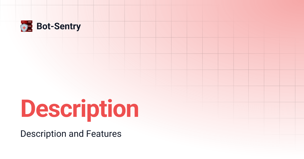 Description | Bot-Sentry
